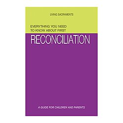 EVERYTHING YOU NEED TO KNOW ABOUT 1ST RECONCILIATION – Holy Hill Gift Store